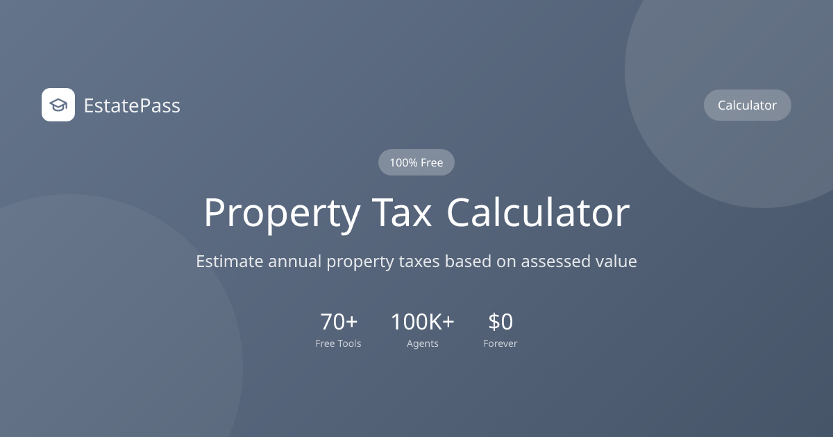 Property Tax Calculator 2026 - Estimate Annual Taxes | EstatePass