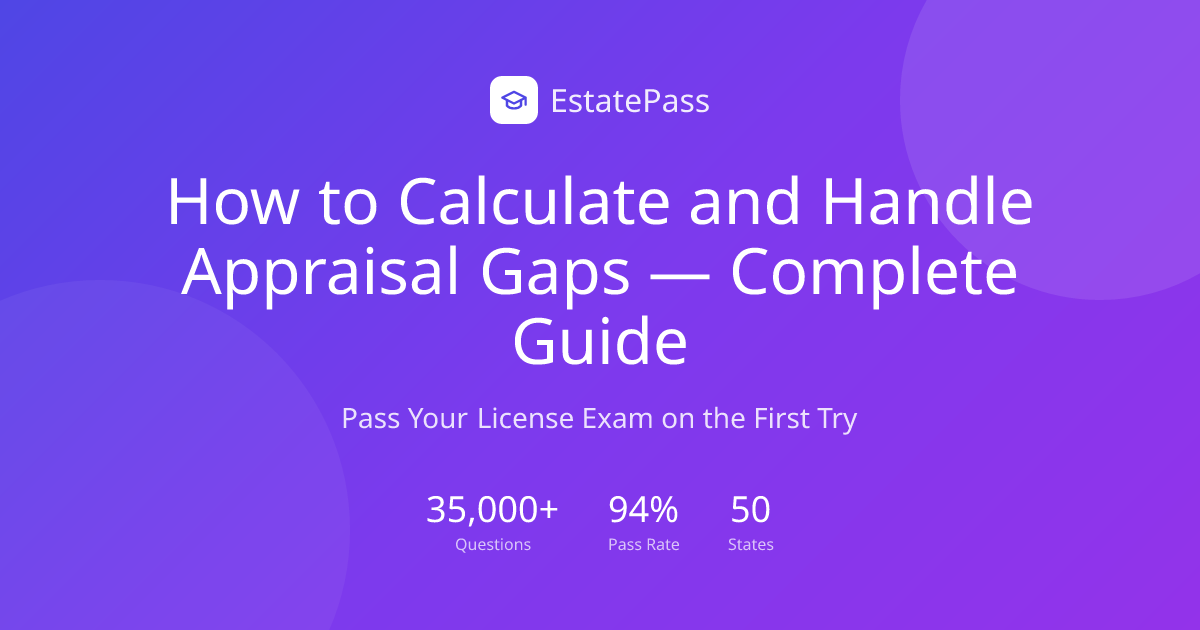 How to Calculate and Handle Appraisal Gaps — Complete Guide (2026 ...