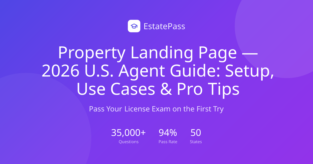 Property Landing Page — 2026 U.S. Agent Guide: Setup, Use Cases & Pro ...